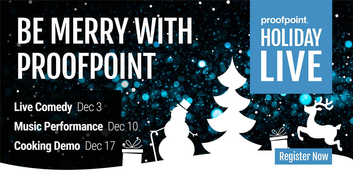 Proofpoint Holiday Live
