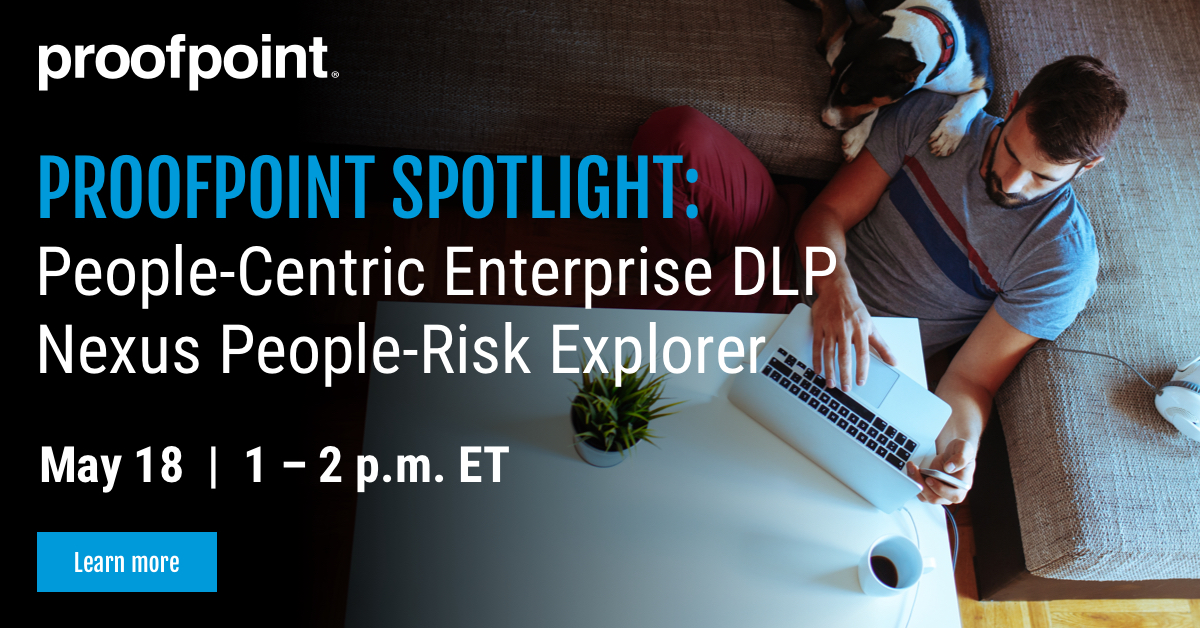 Proofpoint Spotlight: People-Centric Enterprise DLP and Nexus People ...
