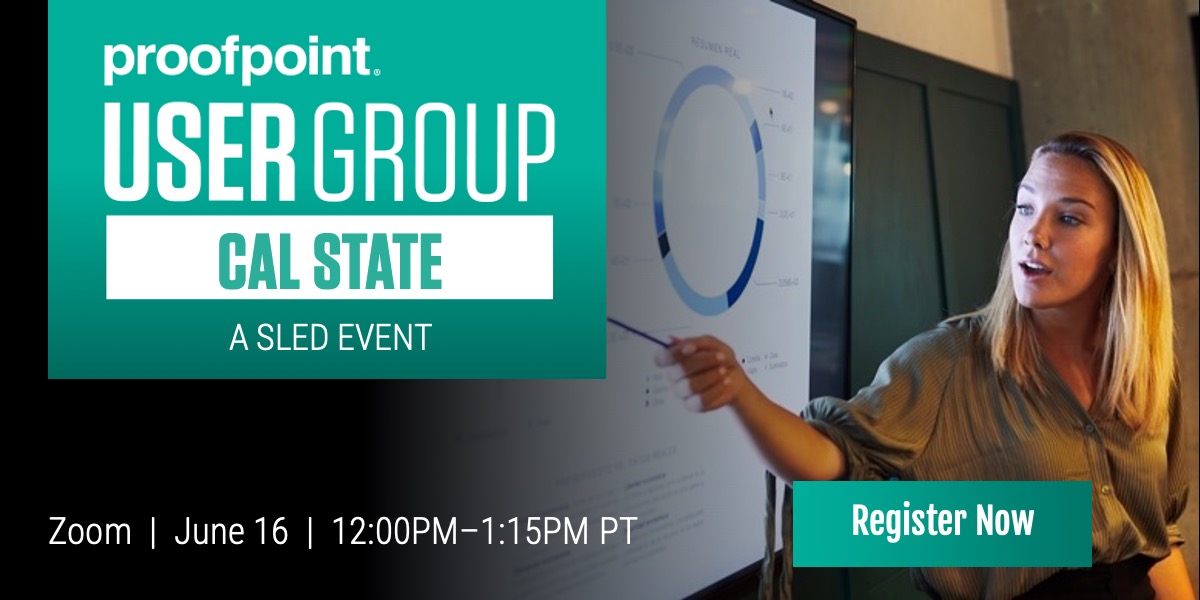 Virtual Proofpoint User Group: California State University