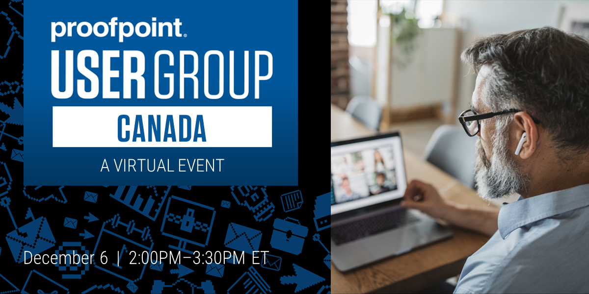 Virtual Canada Proofpoint User Group