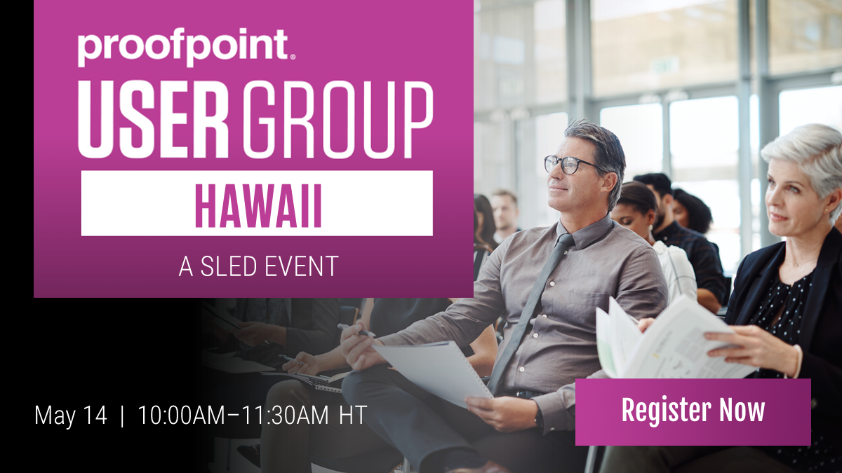Virtual Hawaii Proofpoint User Group