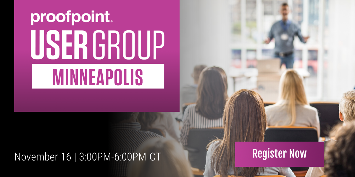 Minneapolis Proofpoint User Group