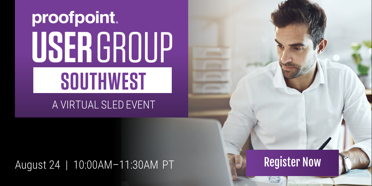 Virtual Southwest Proofpoint User Group