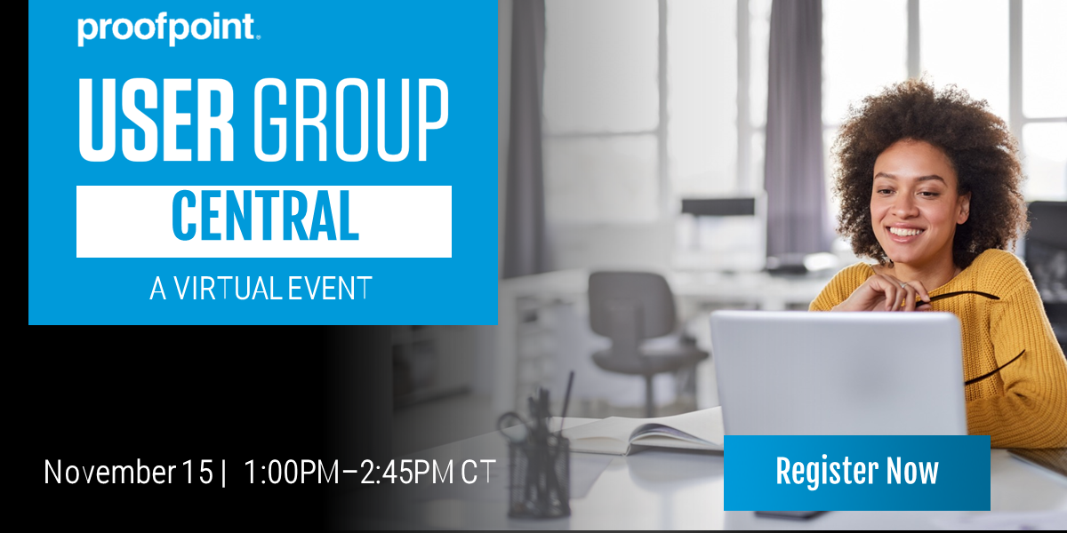 Virtual Central Proofpoint User Group
