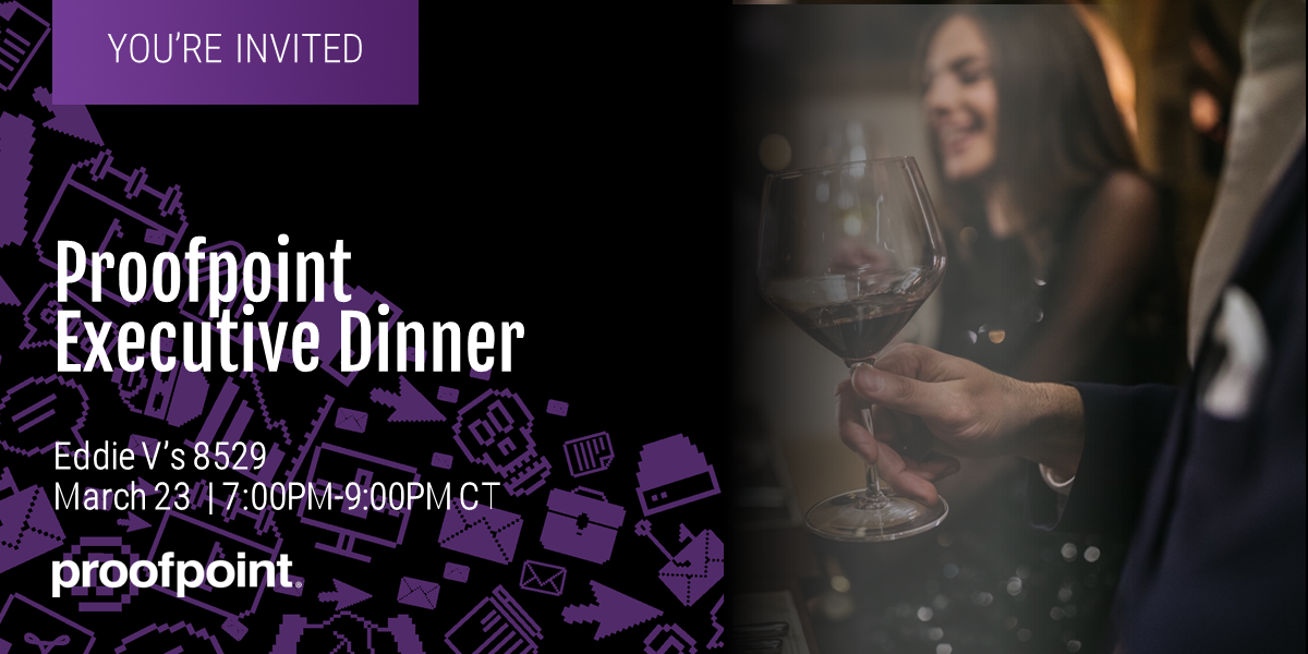 Proofpoint Executive Dinner