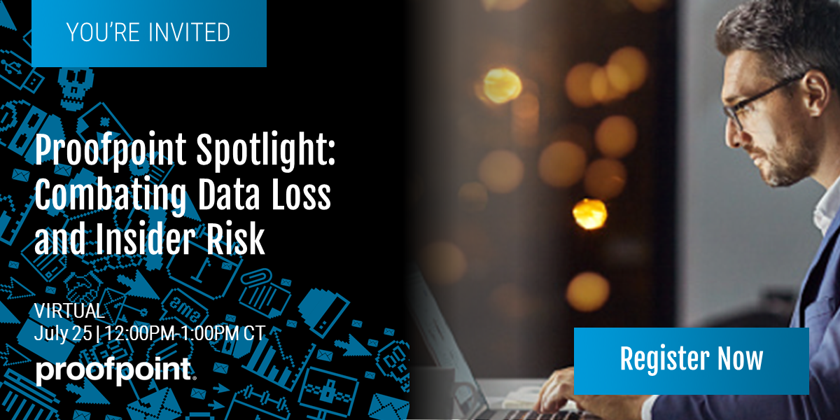Proofpoint Spotlight: Combating Data Loss and Insider Risk